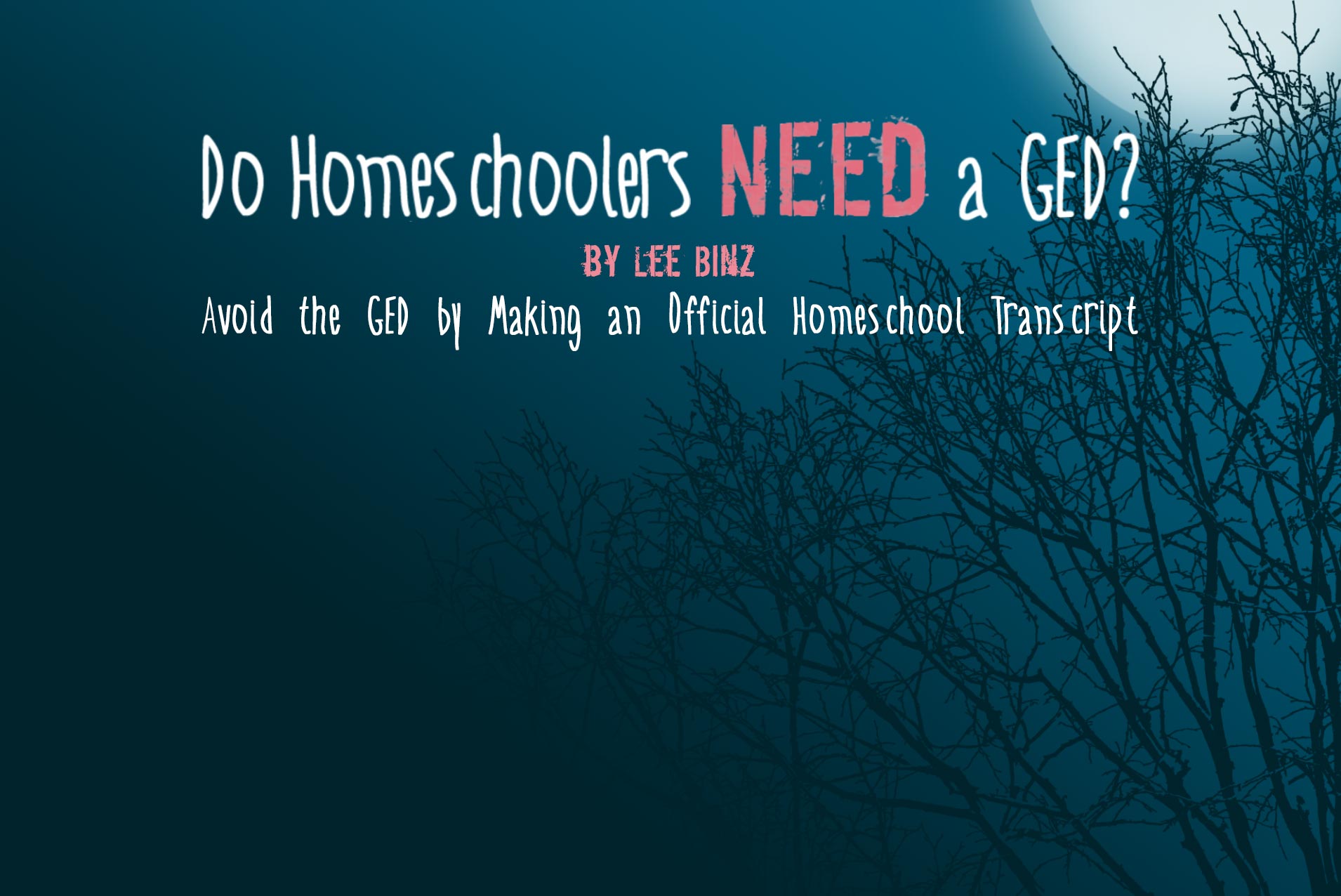 Do Homeschoolers Need A GED How To Avoid The GED 